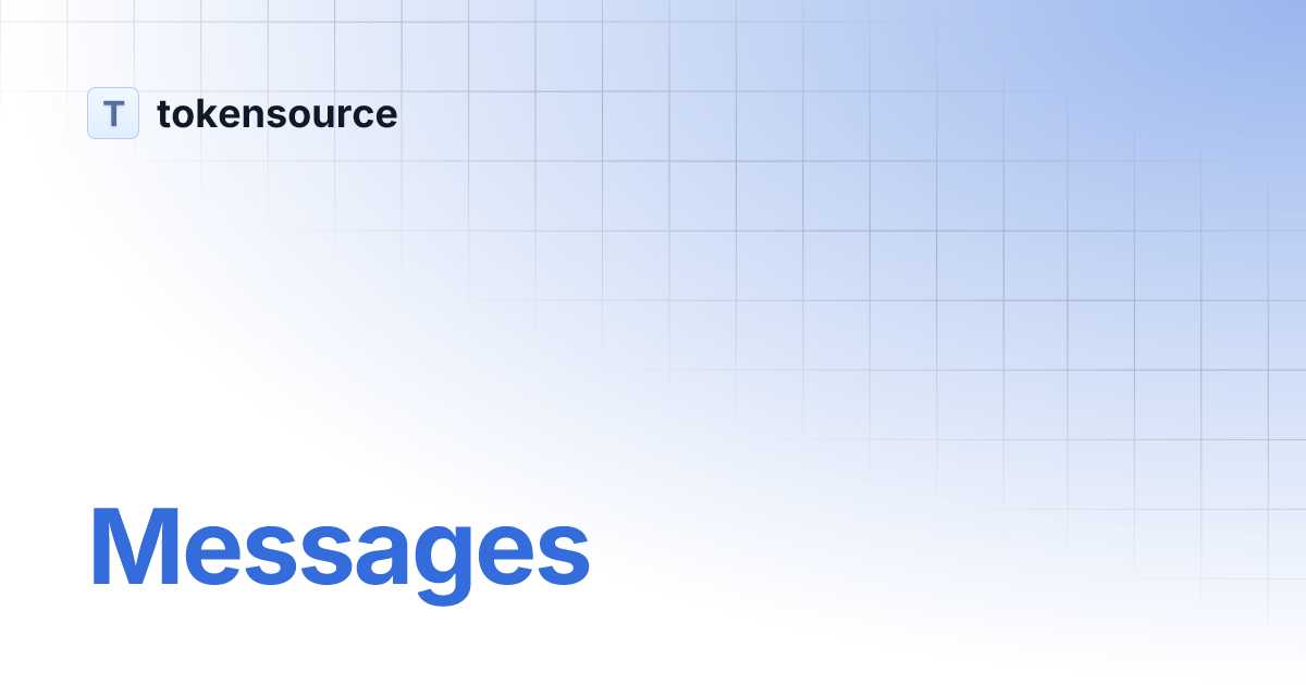 Messages | tokensource